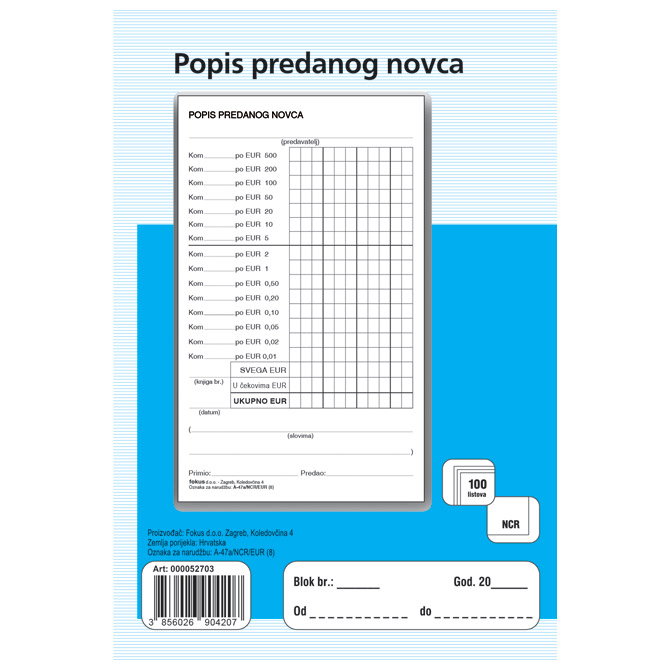 Obrazac A-47a/NCR/EUR popis predanog novca Fokus – Hard Jura