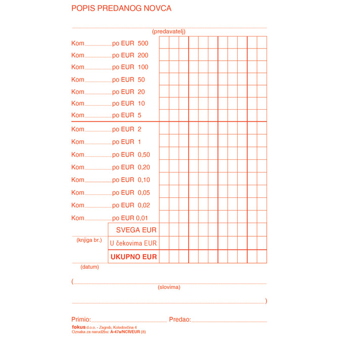 Obrazac A-47a/NCR/EUR popis predanog novca Fokus – Hard Jura